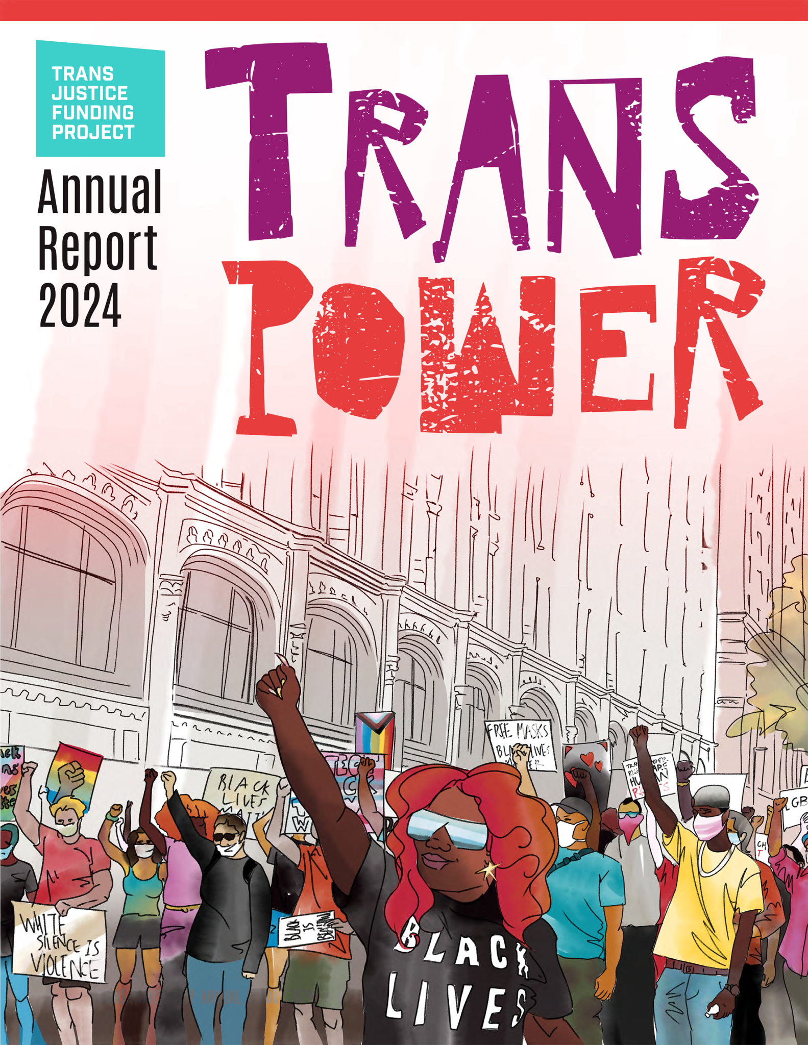 2024 Annual Report: Trans Power - Trans Justice Funding Project | Trans ...